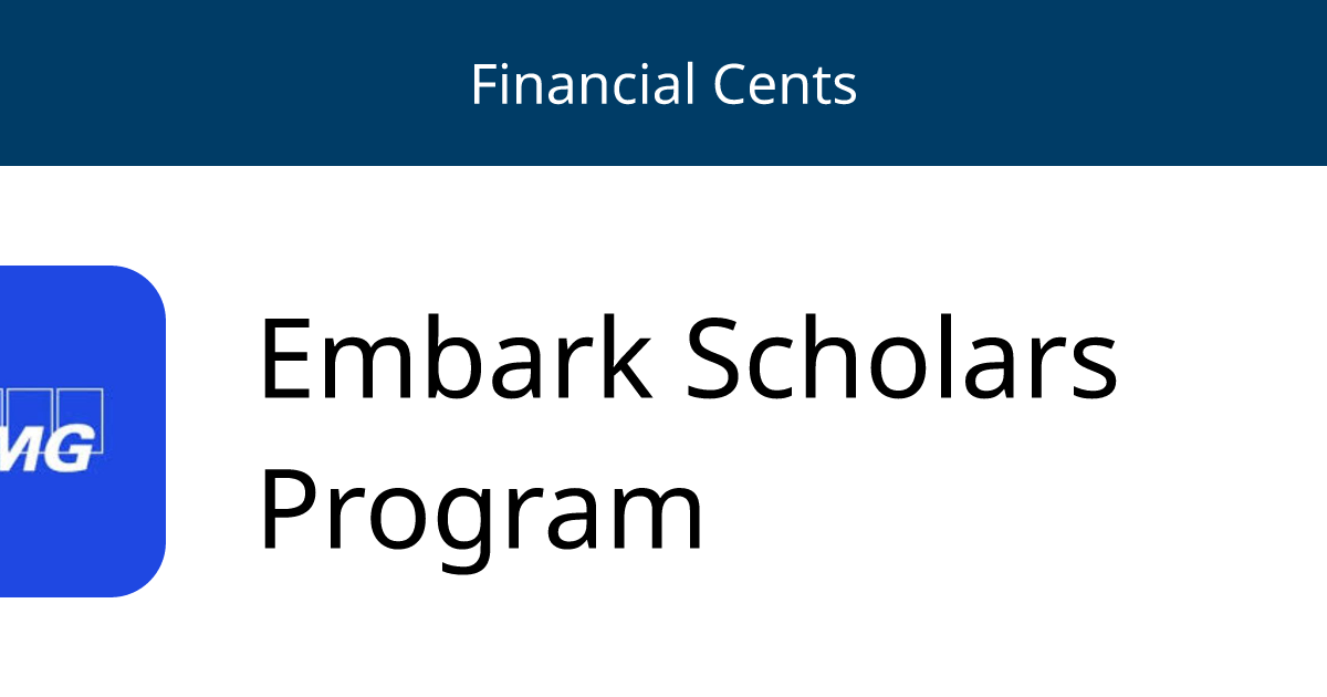 Embark Scholars Program | Financial Cents